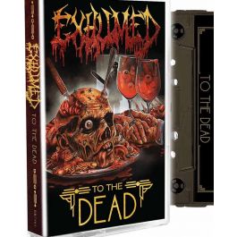 EXHUMED - To the Dead - Tape